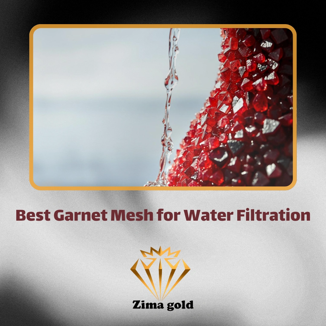 Best Garnet Mesh for Water Filtration - زیماگلدگارنت